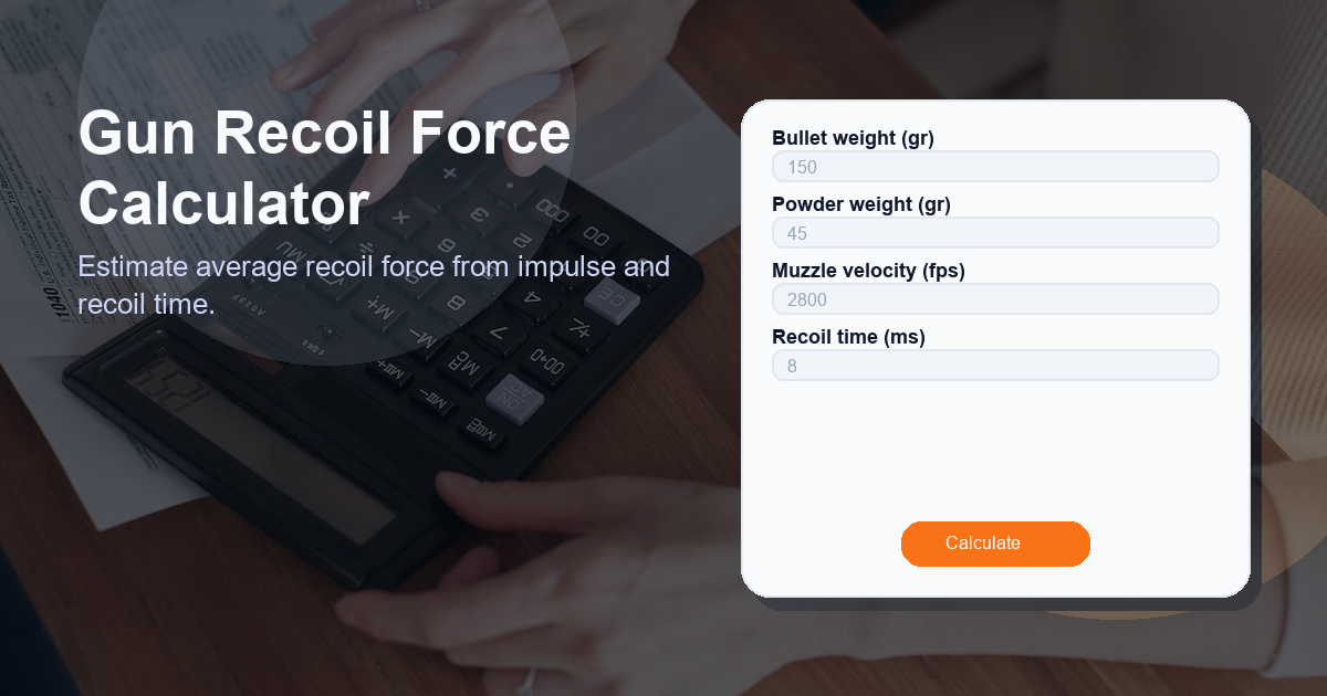 Gun Recoil Force Calculator - gunsnfreedom.com