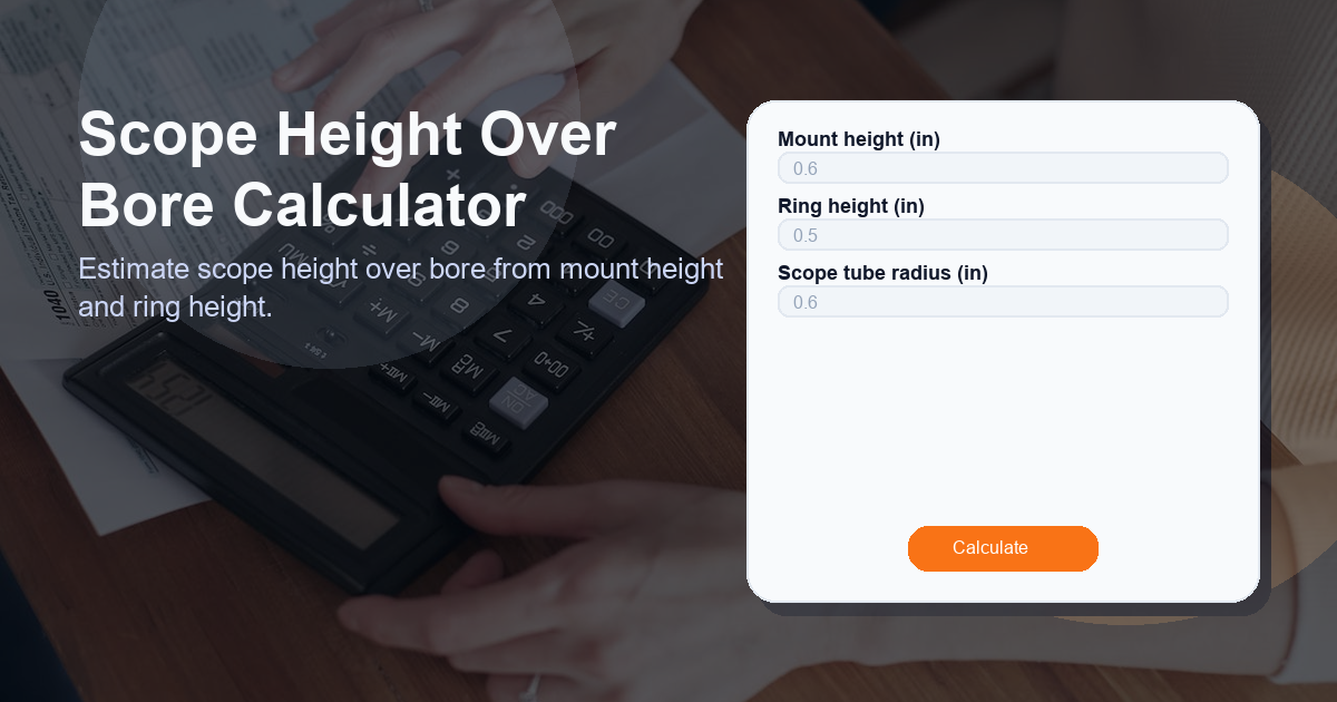Scope Height Over Bore Calculator - gunsnfreedom.com